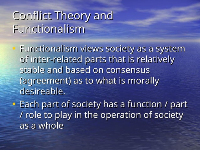 Functionalism and conflict theory – a critical appraisal.ppt