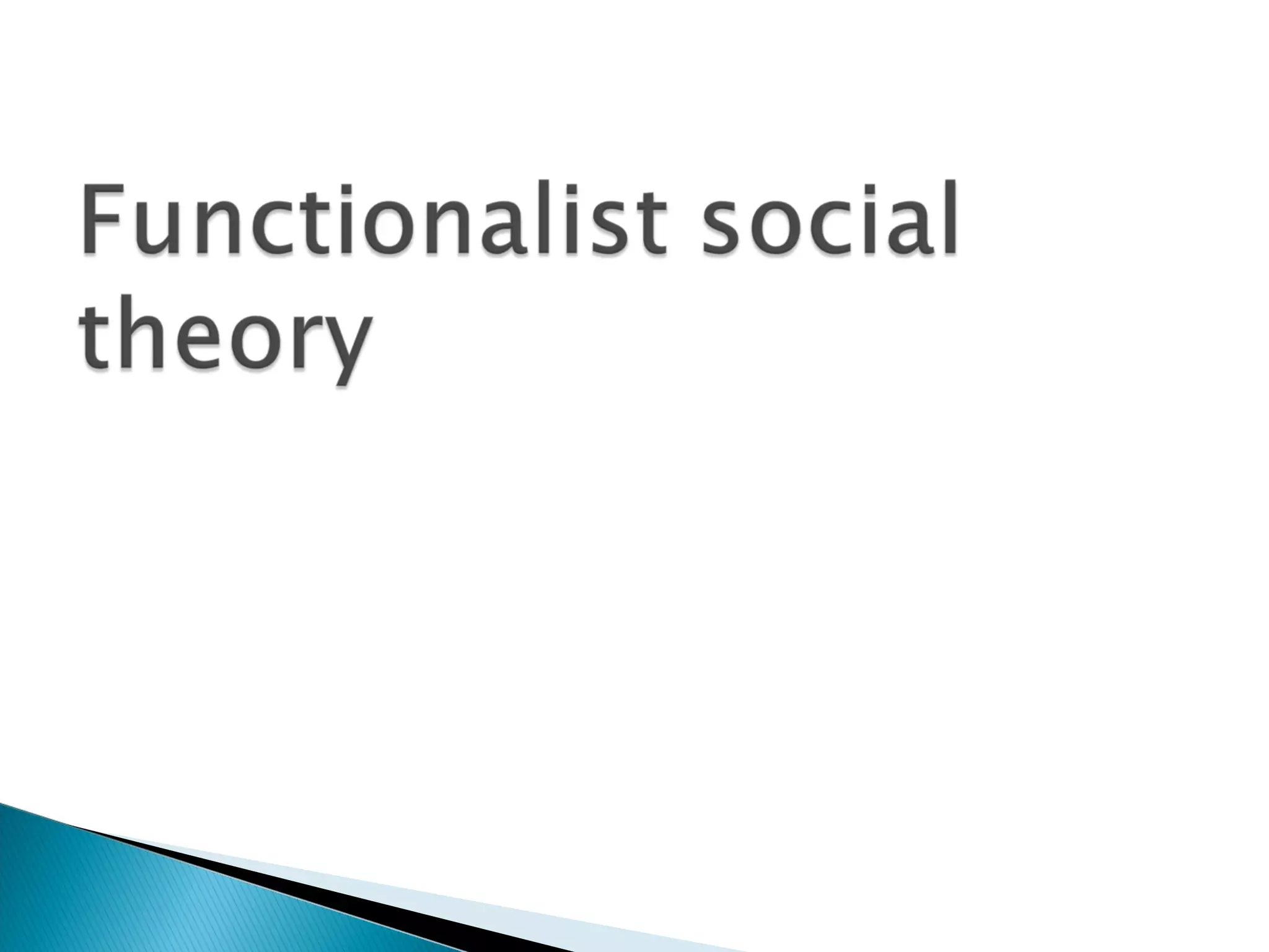 Functionalist Social Theory | PPT