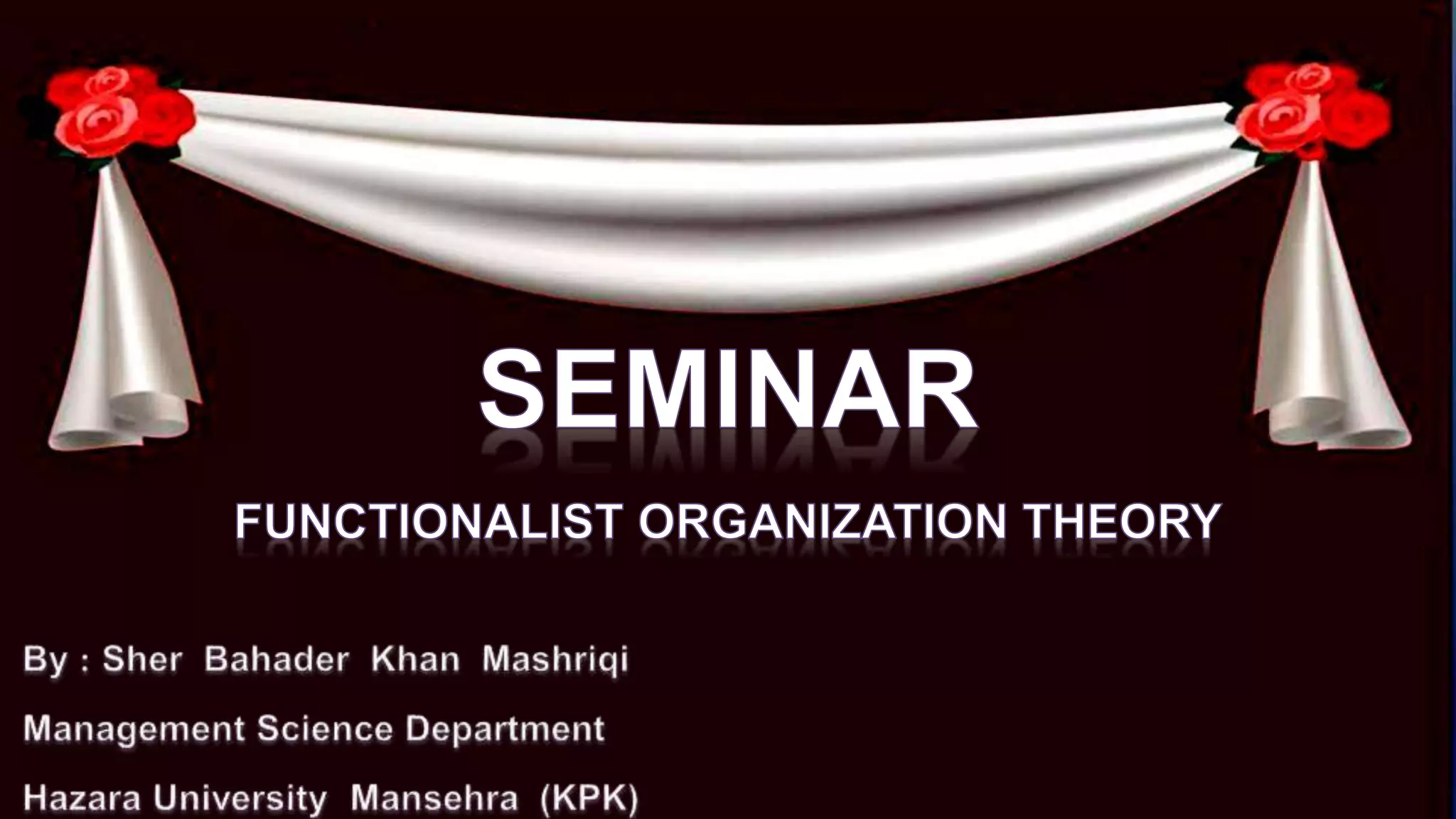 Functionalist organization theory | PPTX