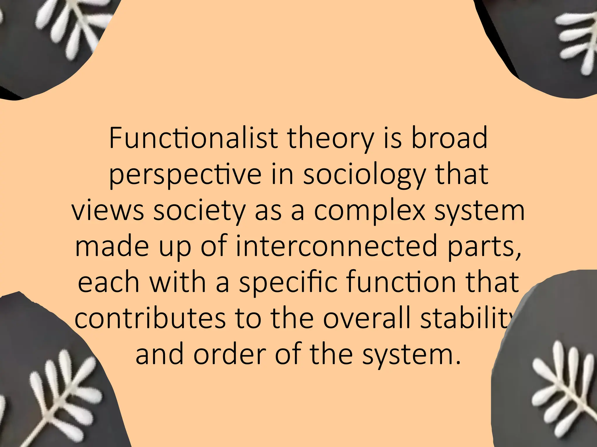 Functionalist Theory .pptxaaaaaaaaaaaaaa | PPT