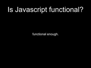Functional javascript | PPT
