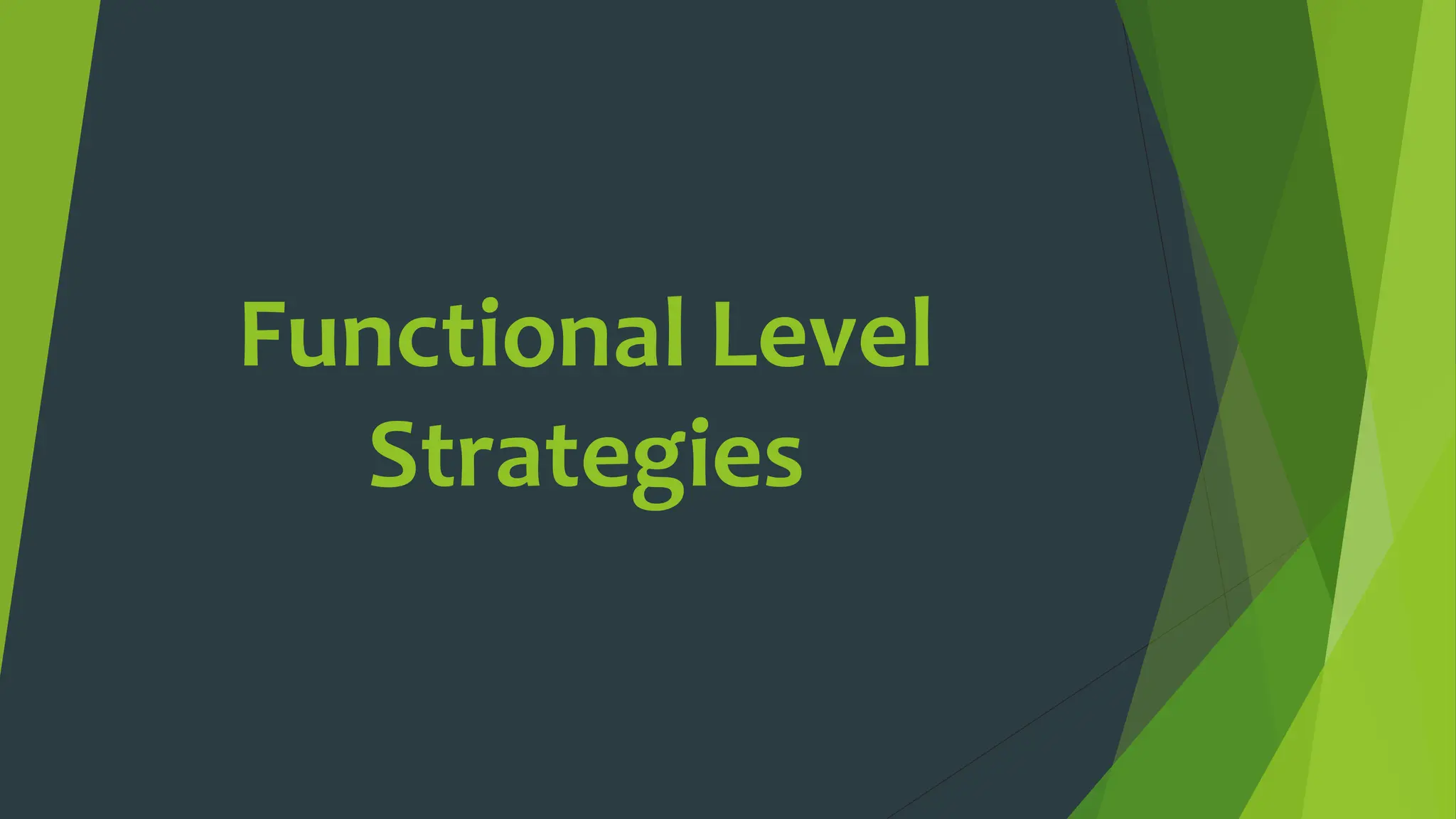StrategyFunctional Level Strategies.pptx