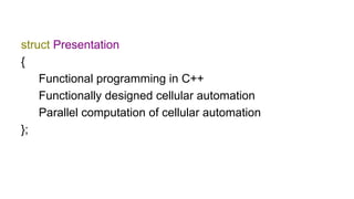 Functional "Life": parallel cellular automata and comonads | PPT