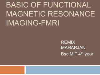 Functional magnetic resonance imaging-fMRI | PPTX