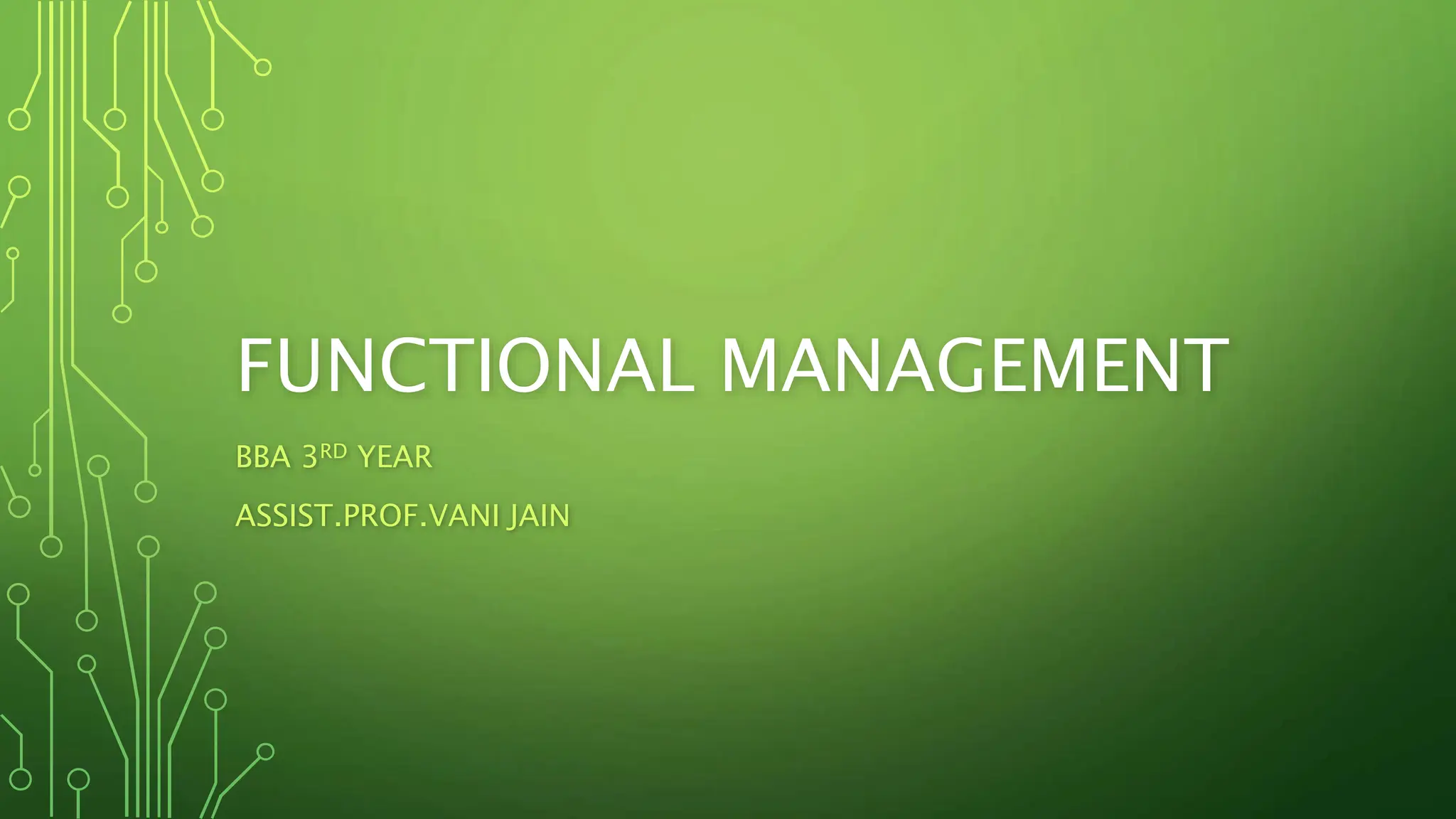 FUNCTIONAL MANAGEMENT and its functions ch | PPT