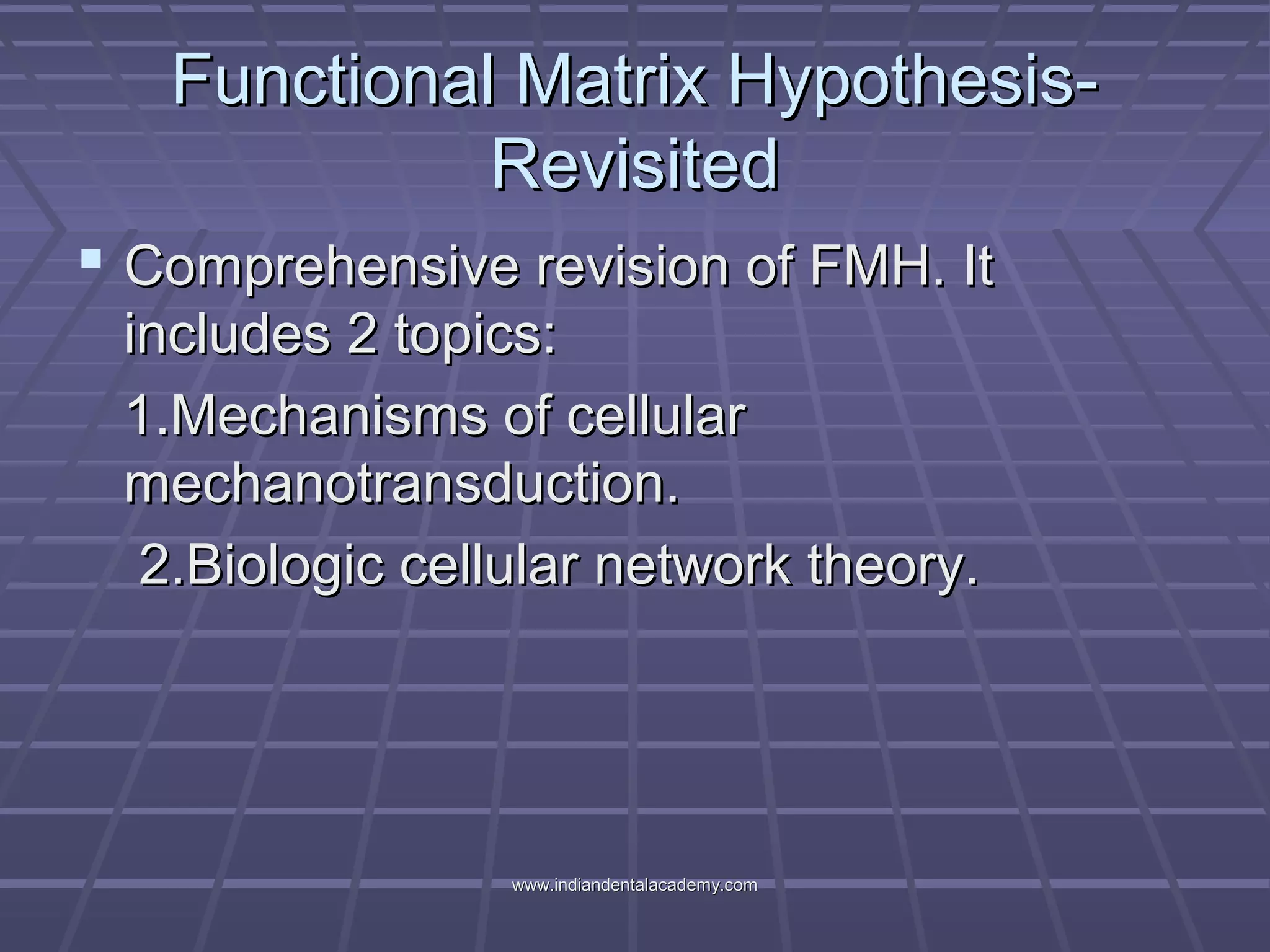 Functional matrix hypothesis revisited | PPT | Bone and Joint ...