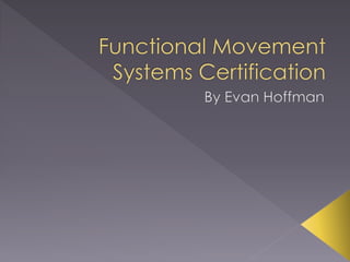 Functional Movement Systems Certification | PPT