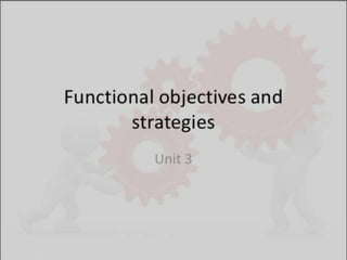 Functional objectives and strategies | PPTX