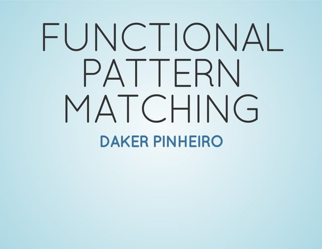 Functional Pattern Matching on Python | PDF | Programming Languages | Computing