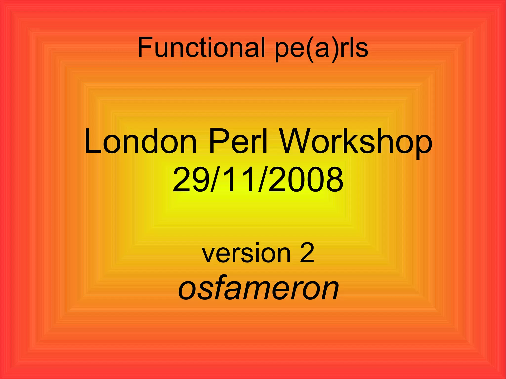 Functional Pe(a)rls version 2 | PPT