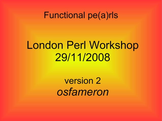 Functional Pearls Version 2 Ppt