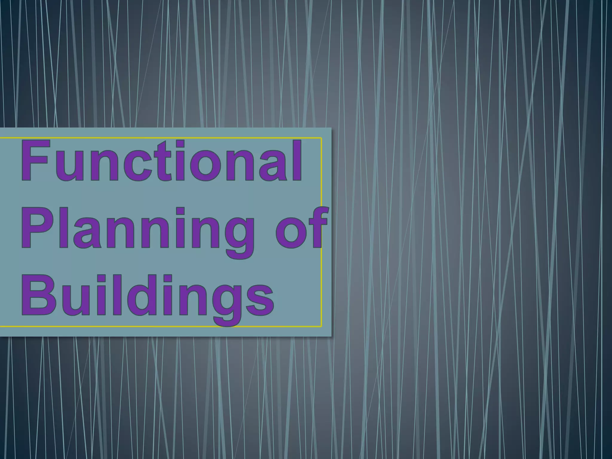Functional planning of building | PPTX