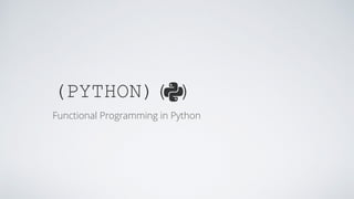 Functional programming in Python | PPT