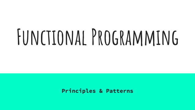 Functional Programming Principles & Patterns | PDF | Web Development | Internet