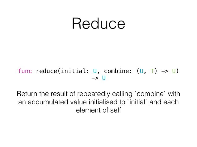 Map, Reduce and Filter in Swift | PPT