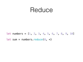 Map, Reduce and Filter in Swift | PPT