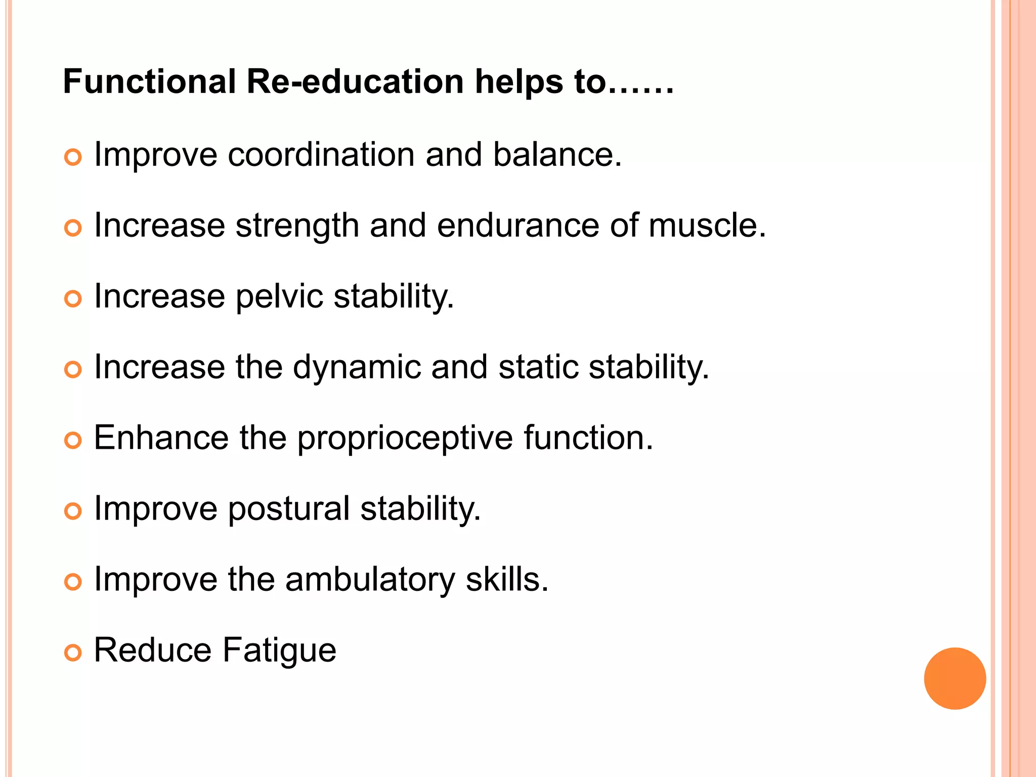 Functional re education | PPTX