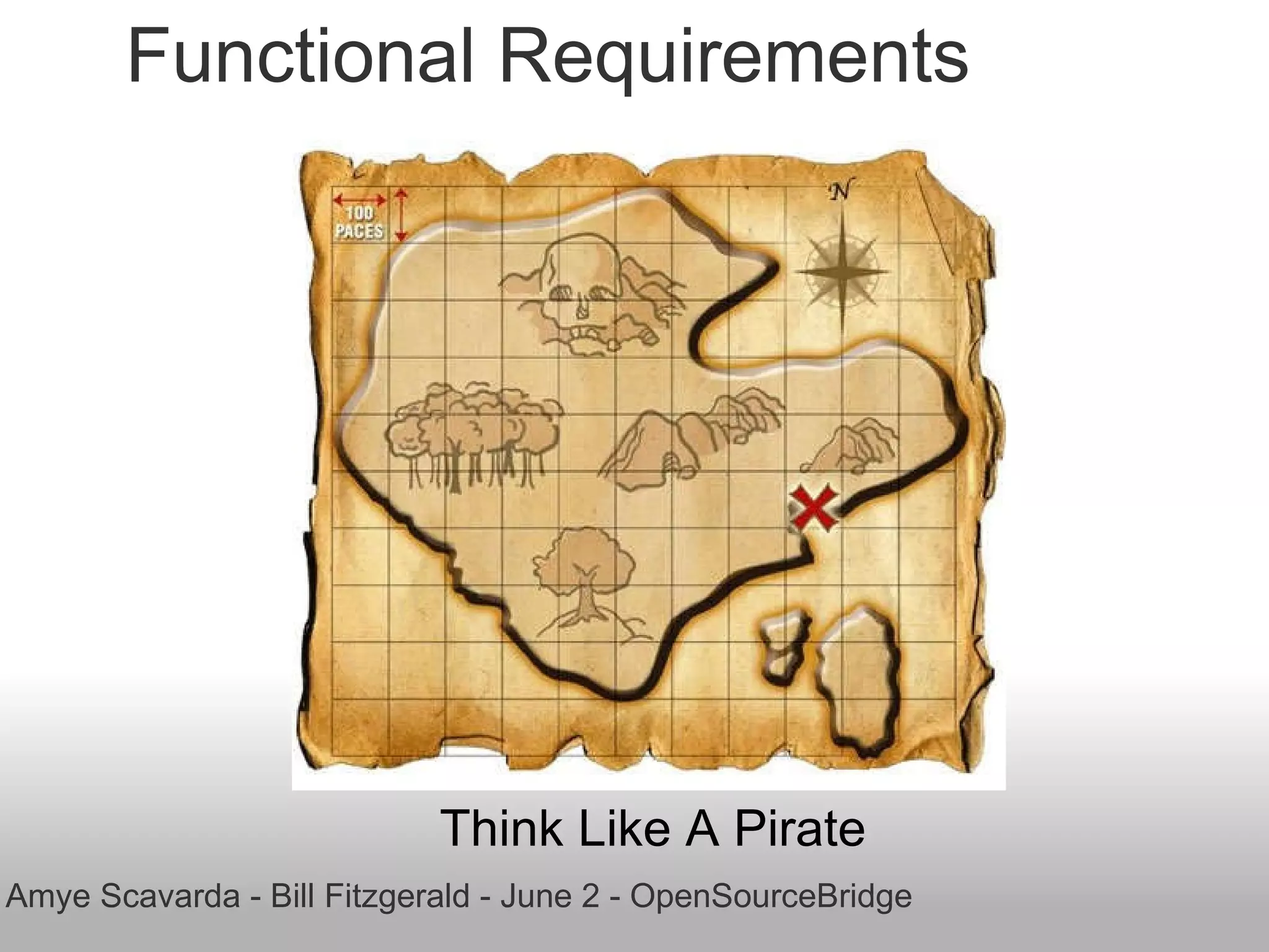 Functional requirements: Thinking Like A Pirate | PPT