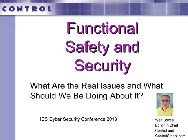 Functional Safety and Security: ICS Cyber Security is Part of ...