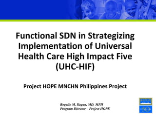 Functional SDN in Strategizing Implementation of Universal Health Care ...
