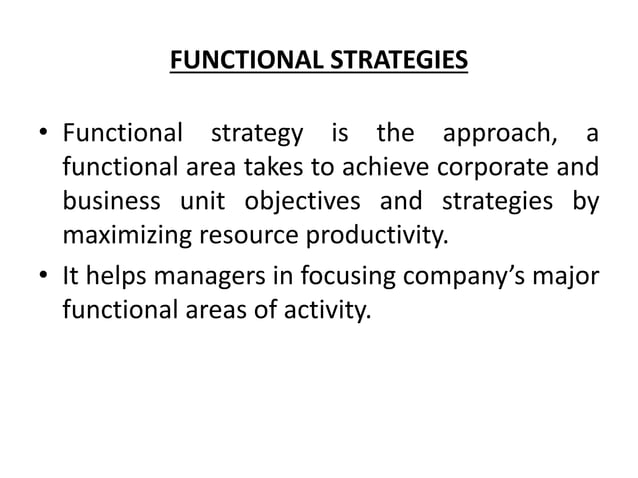 Functional strategies | PPTX | Human Resources | Business