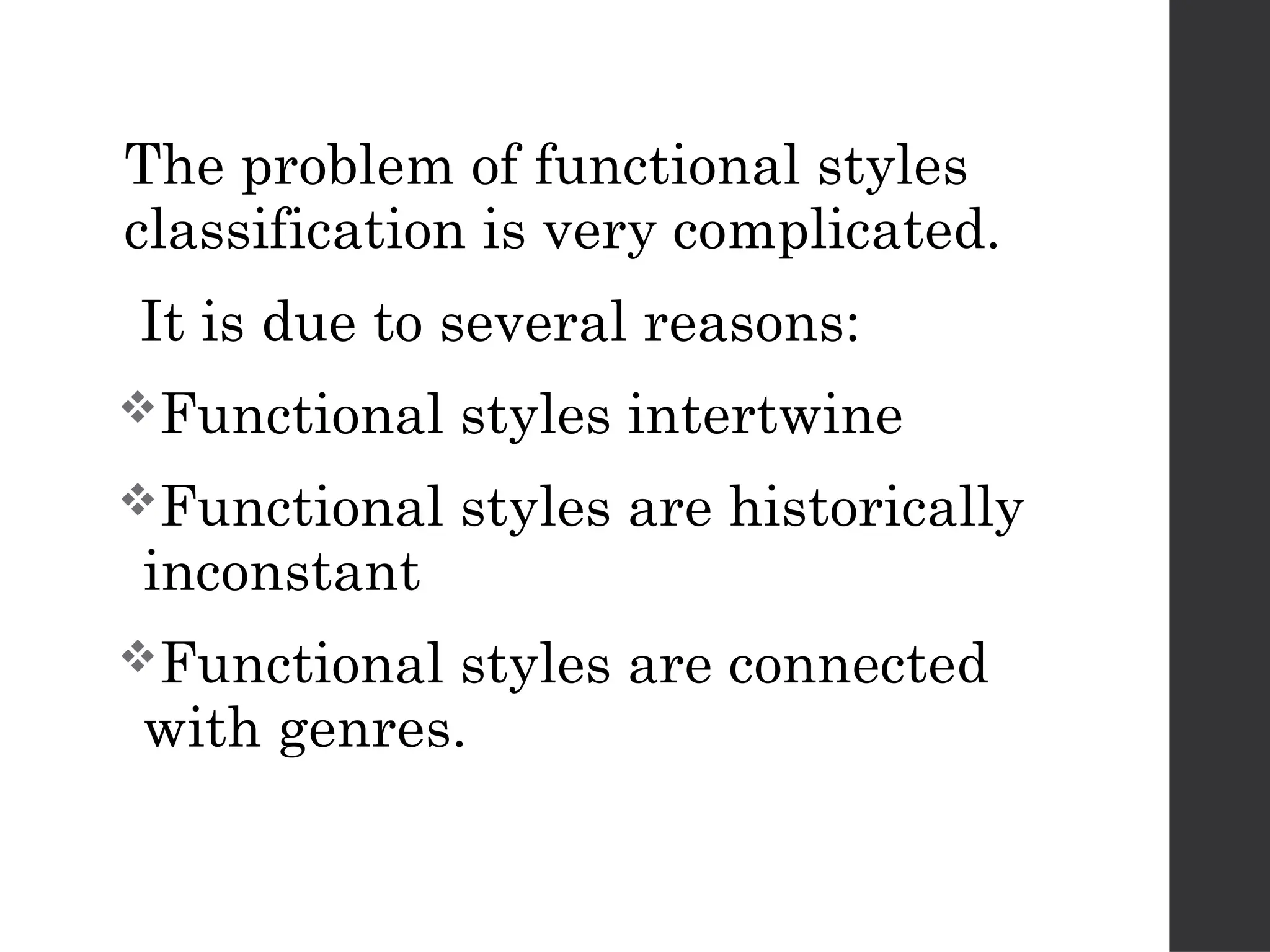 Functional style – "a system of coordinated, interrelated and ...