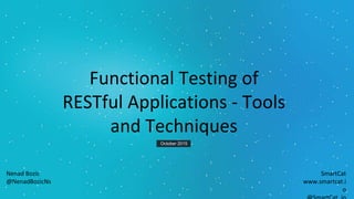 Functional Testing of RESTful Applications | PPTX | Web Development ...