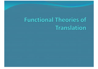 Functional Theories Of Translation | PDF