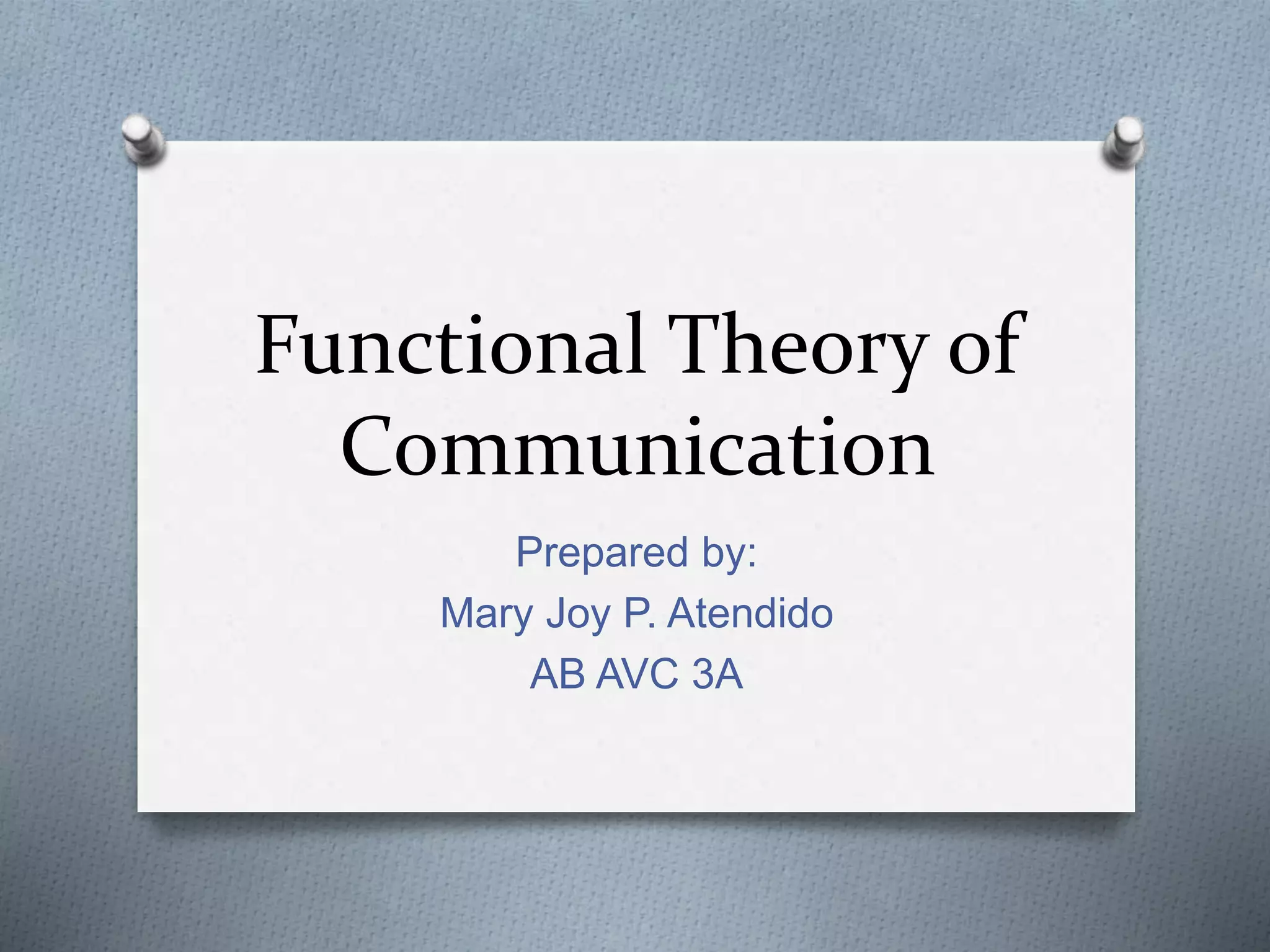 Functional theory of communication | PPTX
