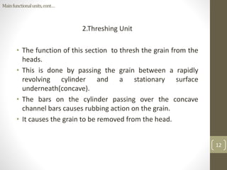 Functional units of combine harvester | PPTX