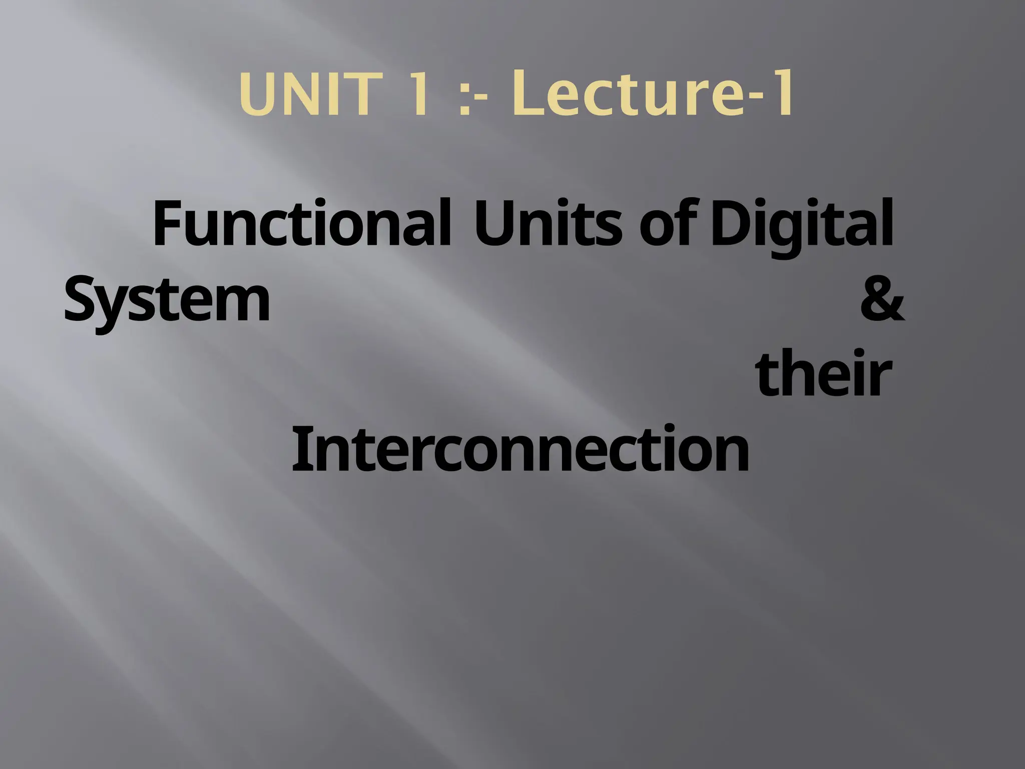 Functional Units of Digital System & Their Interconnection.pptx