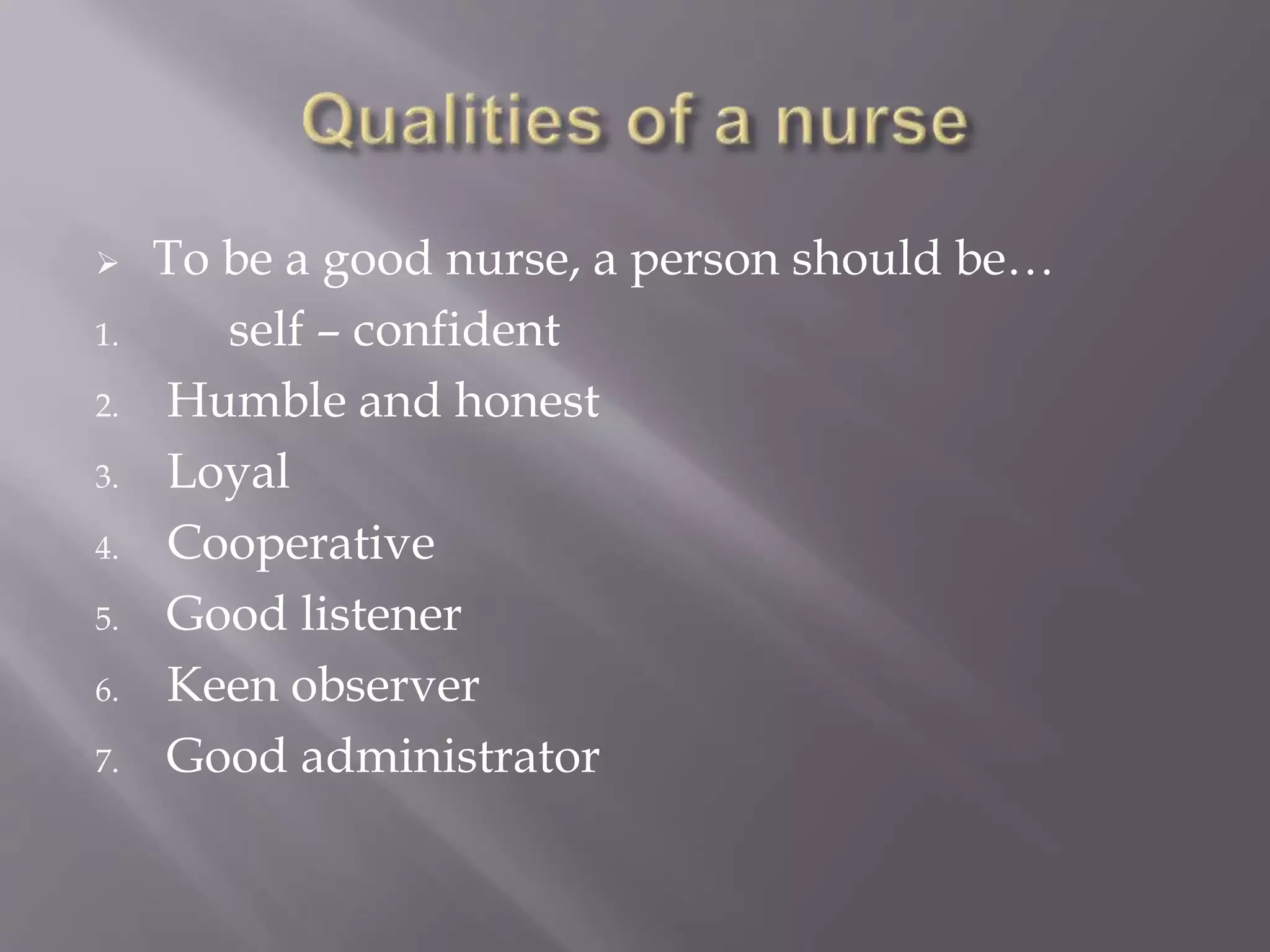 Function and qualities of nurse | PPTX | Eldercare | Family and ...