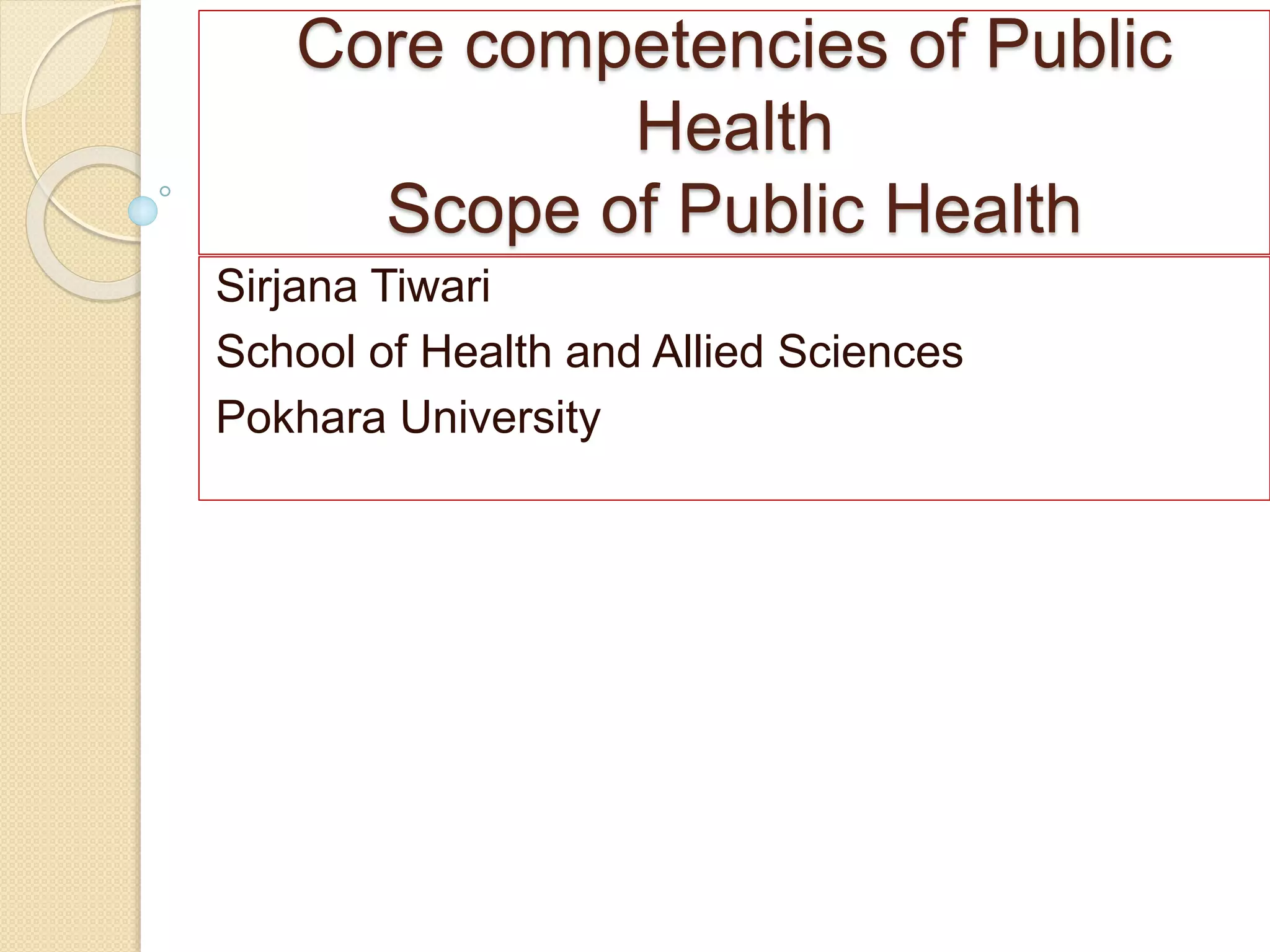 Function , Core competencies and scope of public health | PPTX