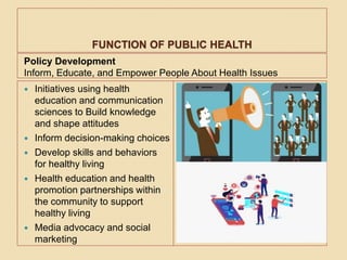 Function , Core competencies and scope of public health | PPTX