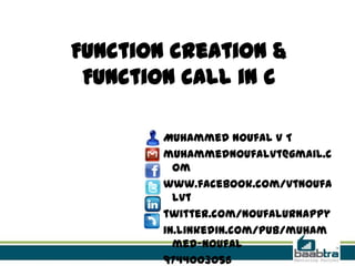 Function creation and function call in c | PPTX