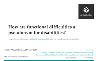Function difficulties as a pseudonym for disabilities | PPTX