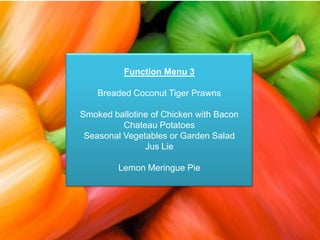 Function menu pp | PPTX | Desserts and Baking | Food & Drink