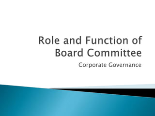 Function of board committee | PPTX