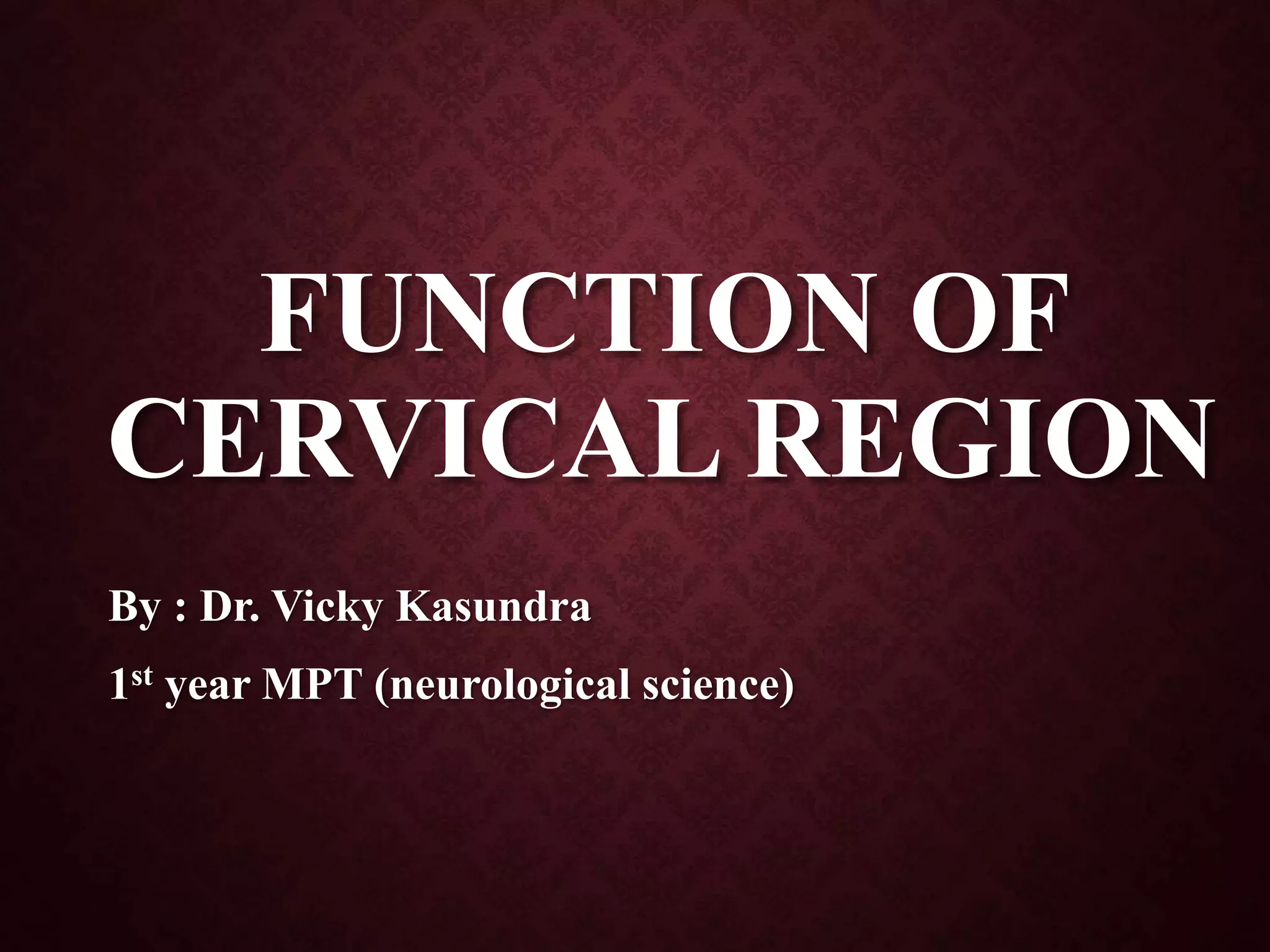 Function of cervical region | PPTX