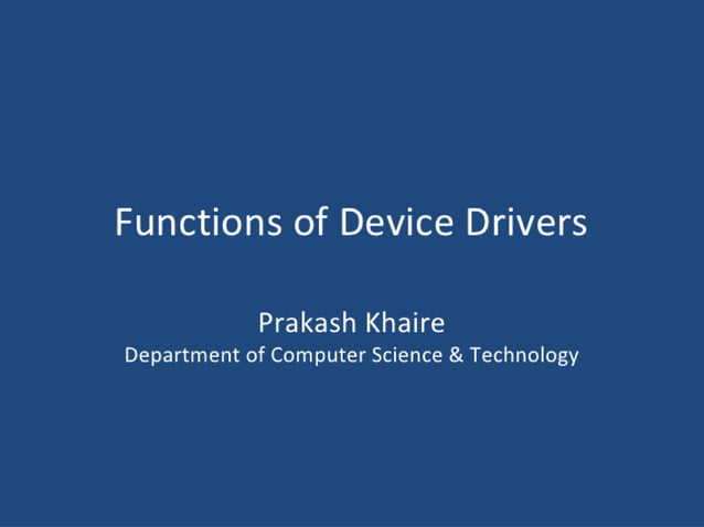 Function of device driver | PPT | Free Download
