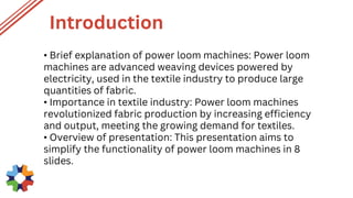 Function of power loom machine | PPTX
