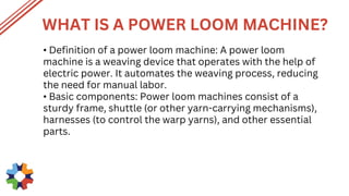 Function of power loom machine | PPTX