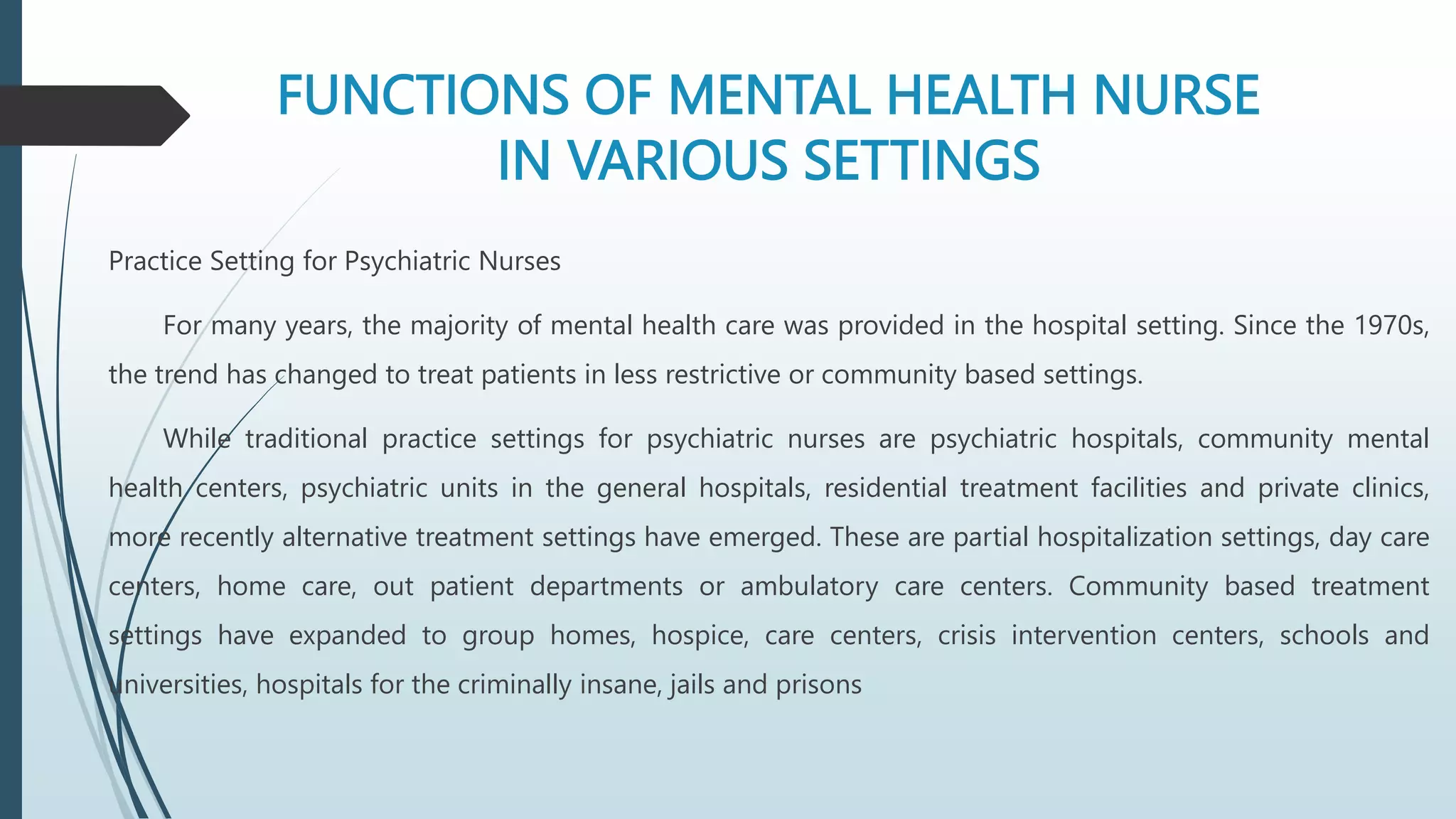 functions of psychiatric nurse in various setting | PPTX