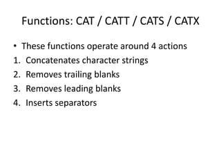 SAS Functions CAT/CATT/CATS/CATX | PPT