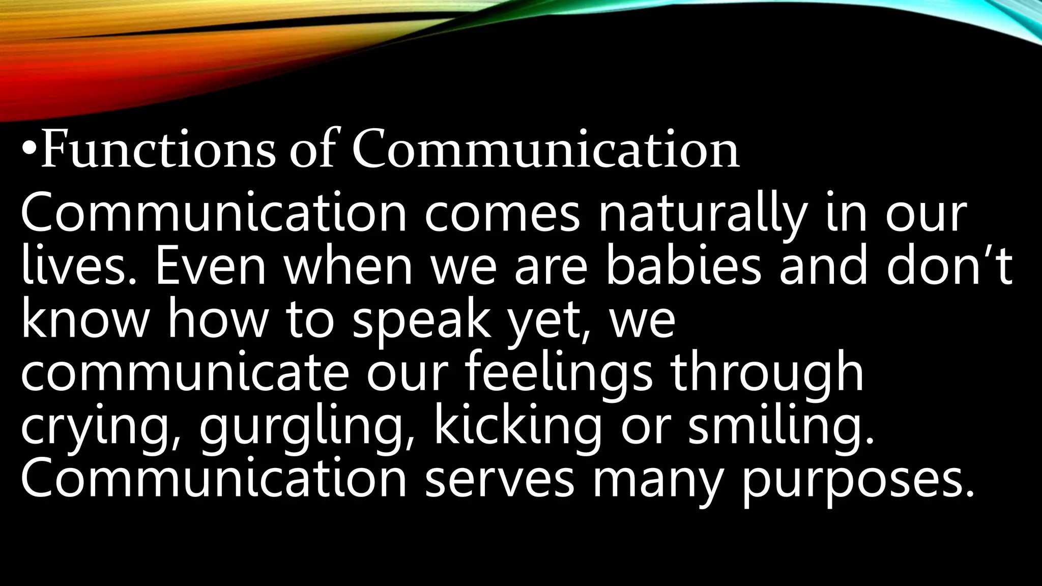 Functions-Nature-and-Process-of-Communication.pptx