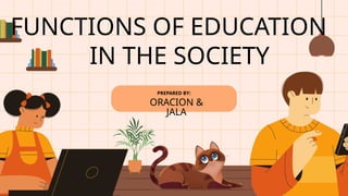 Functions-of-Education-In-Society.pptxjk | PPTX