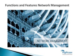 Functions and features network management | PPTX