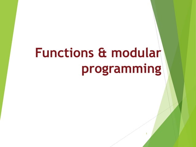 Functions and modular programming.pptx | Programming Languages | Computing