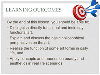 Functions and Philosophical Perspective of Arts.pptx