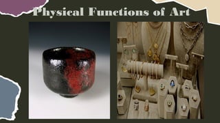 Functions and Philosophy of Art.pptx//// | PPTX